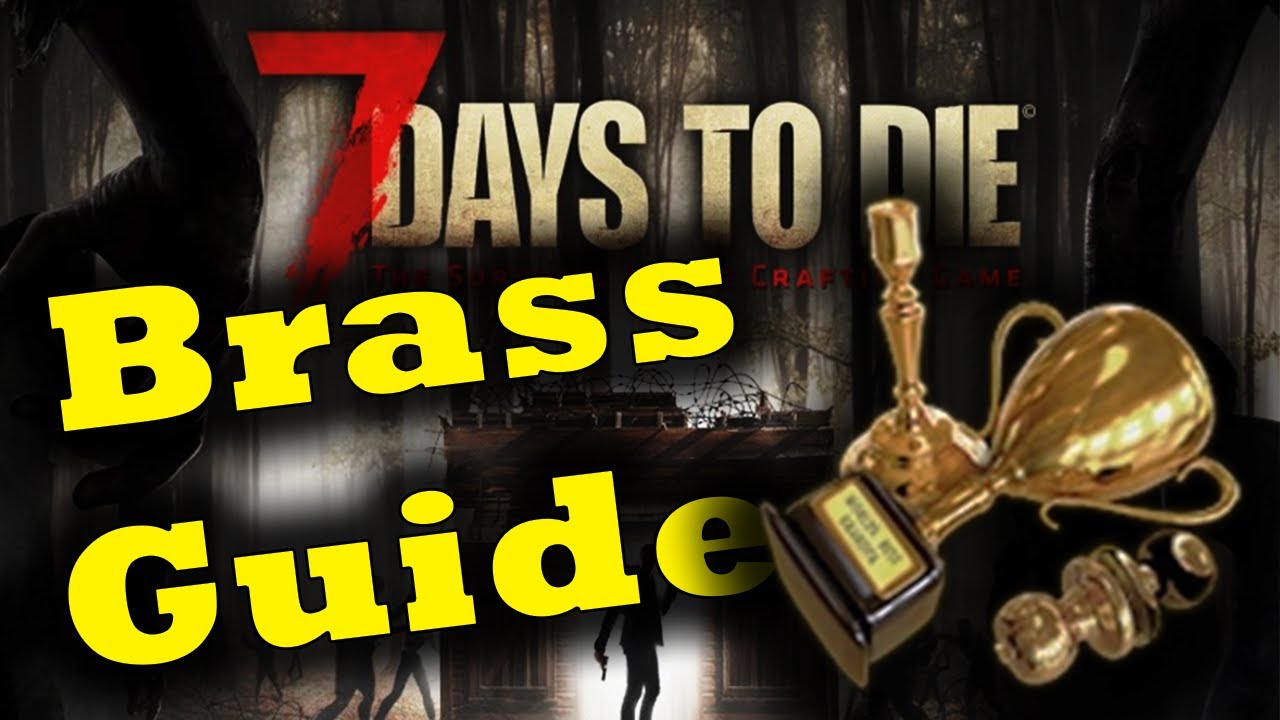 7 Days to Die How to get Brass : 7D2D Brass Guide : 7DTD How To Find ...