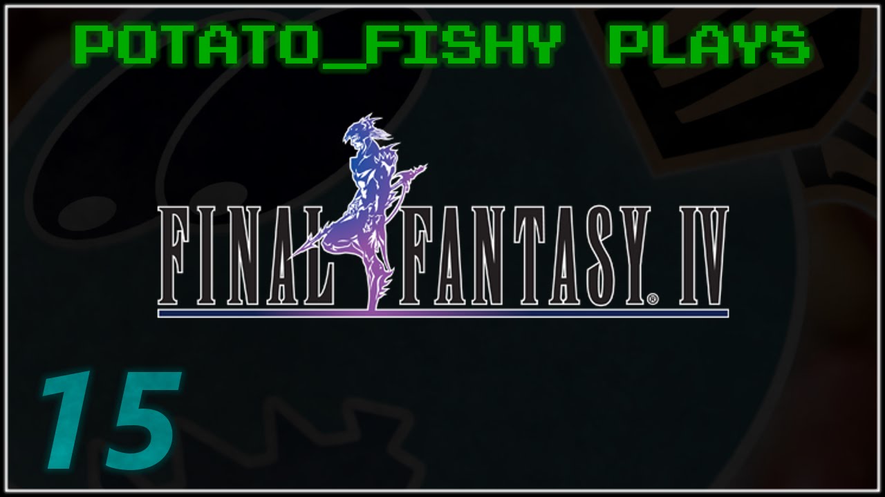 PF Plays - Final Fantasy IV - 15 - Moving On Up - YouTube