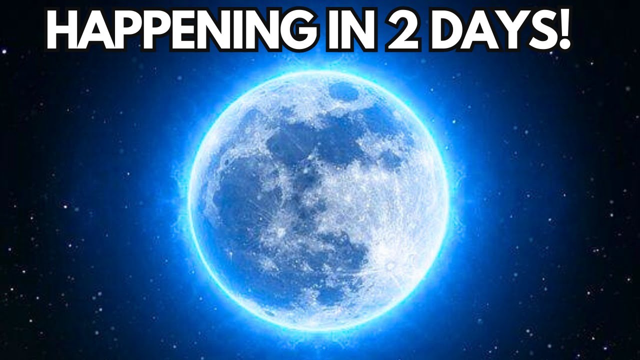 Extremely Rare Super BLUE MOON of 2023 Is Coming Soon! - YouTube