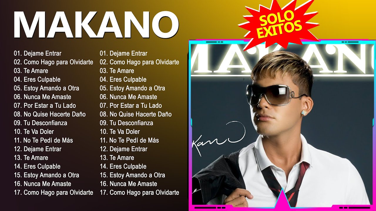 Mix Makano 2024 - Grandes Éxitos De Makano - Las Mejores Canciones De ...