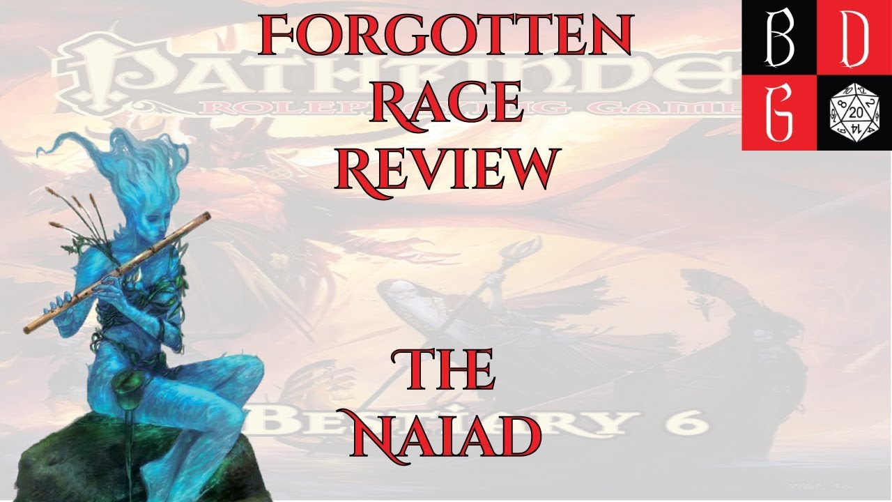 \Pathfinder/ Forgotten Race Review LXXVII: The Naiad - YouTube
