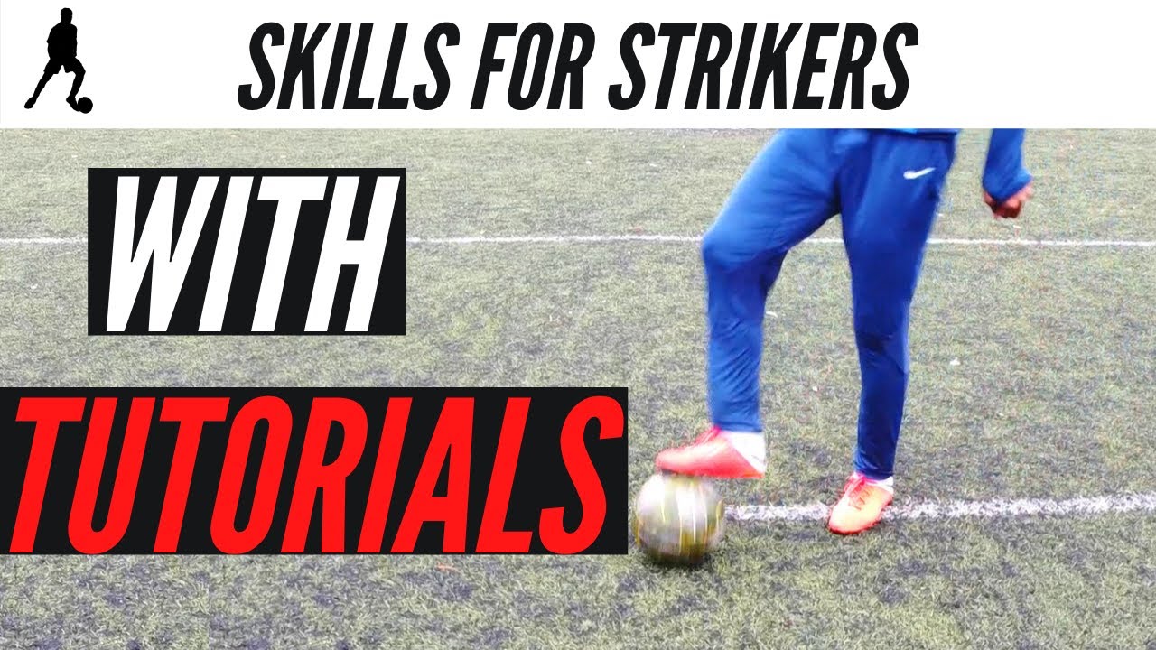 20 Football Skills Tutorials For Strikers - YouTube