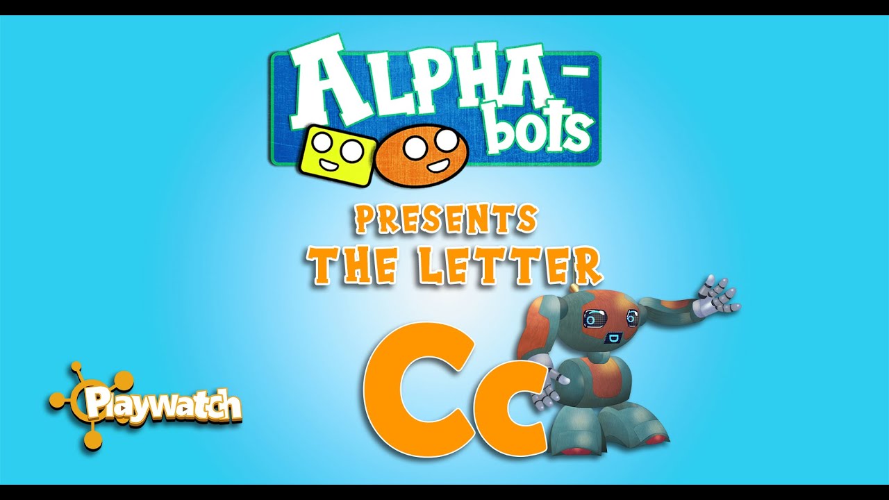 Alpha-bots | The Letter C | Playwatch - YouTube