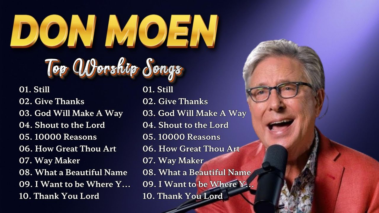 Best Of Don Moen Top 40 ⚡ Playlist Don Moeng Praise & Worship Songs New ...