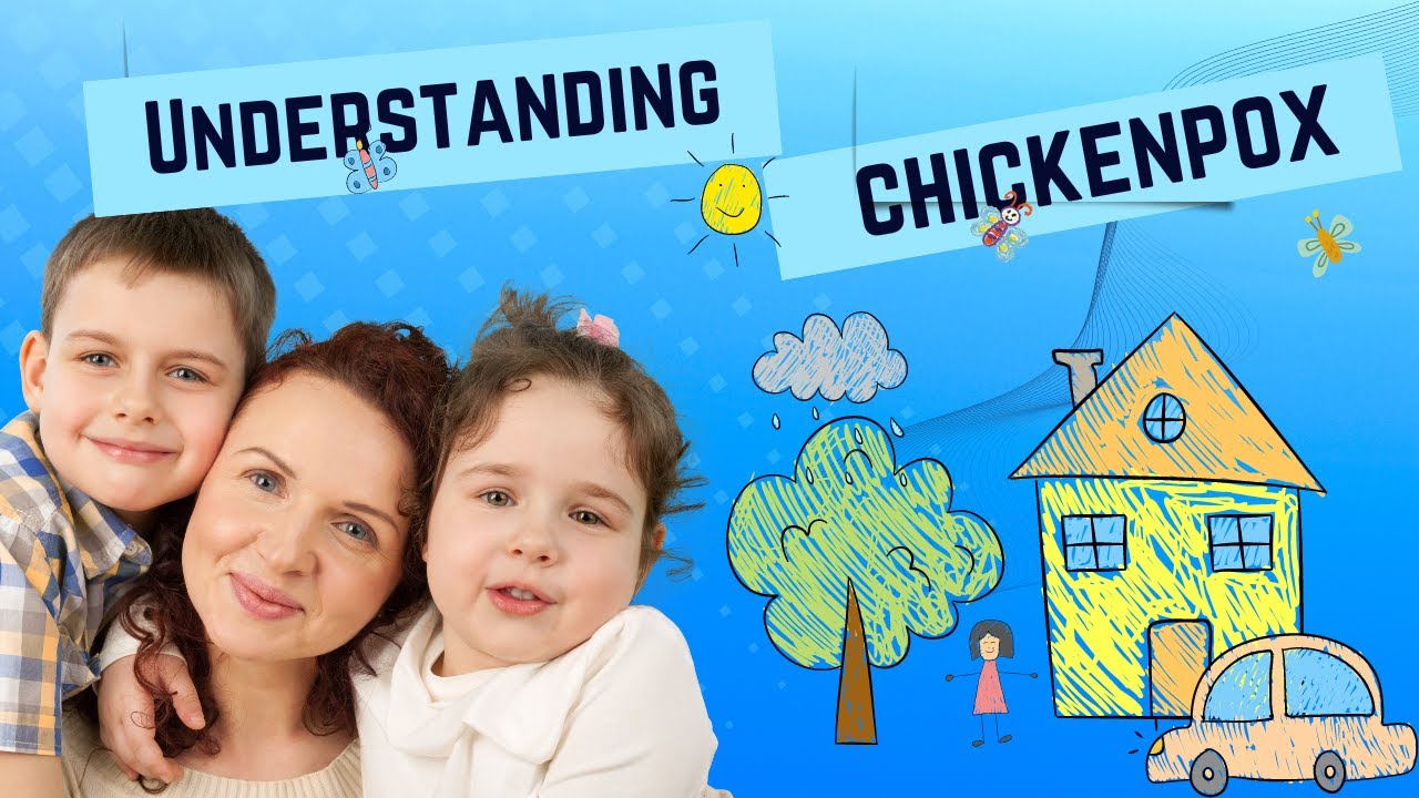 Understanding Chickenpox: Causes, Symptoms, Treatment, and Prevention ...