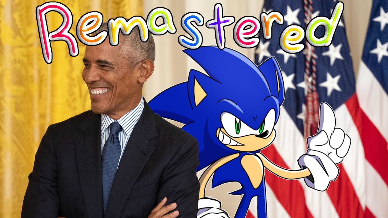 Sonic X Obama Part 1 [REMASTERED] - YouTube
