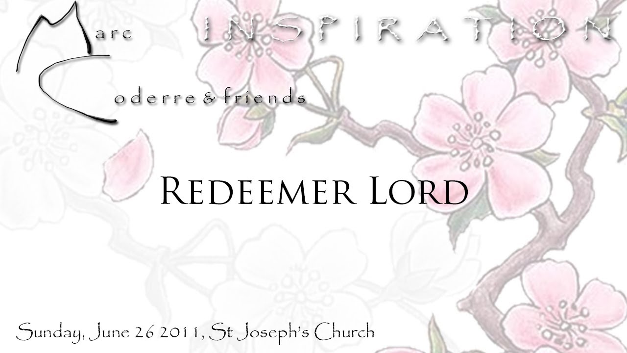 Redeemer Lord (Foley) - Marc Coderre live 2011 - YouTube