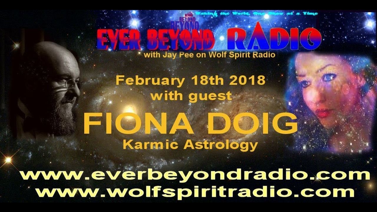 2018-02-18 Ever Beyond - Fiona Doig - Karmic Astrology FULL VERSION ...