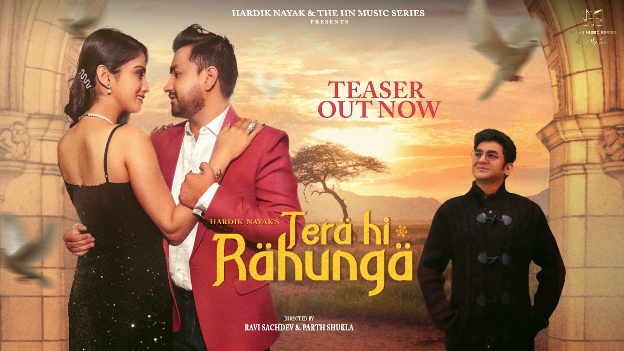 Tera Hi Rahunga | Teaser | Hardik Nayak | Bhavik Bhojak | Shriya Tiwari ...