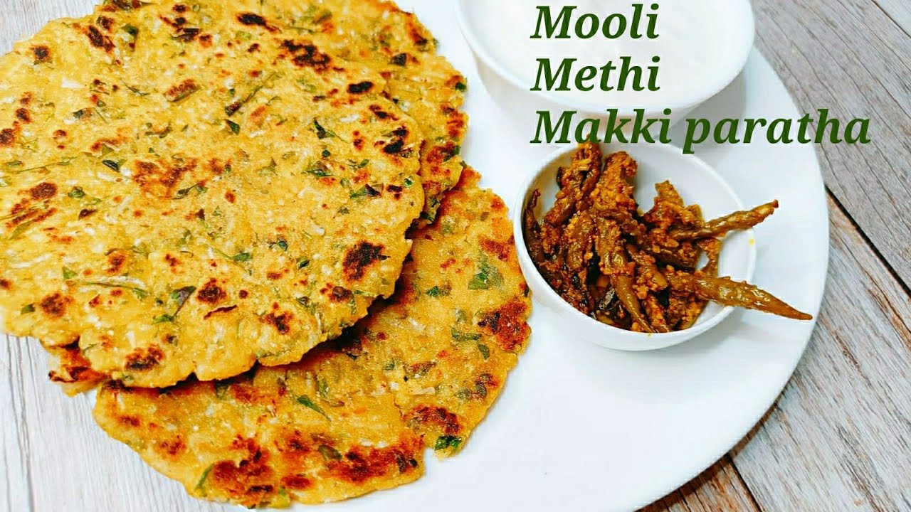 Mooli Methi Makki Paratha | How to make mooli wali makki ki roti ...