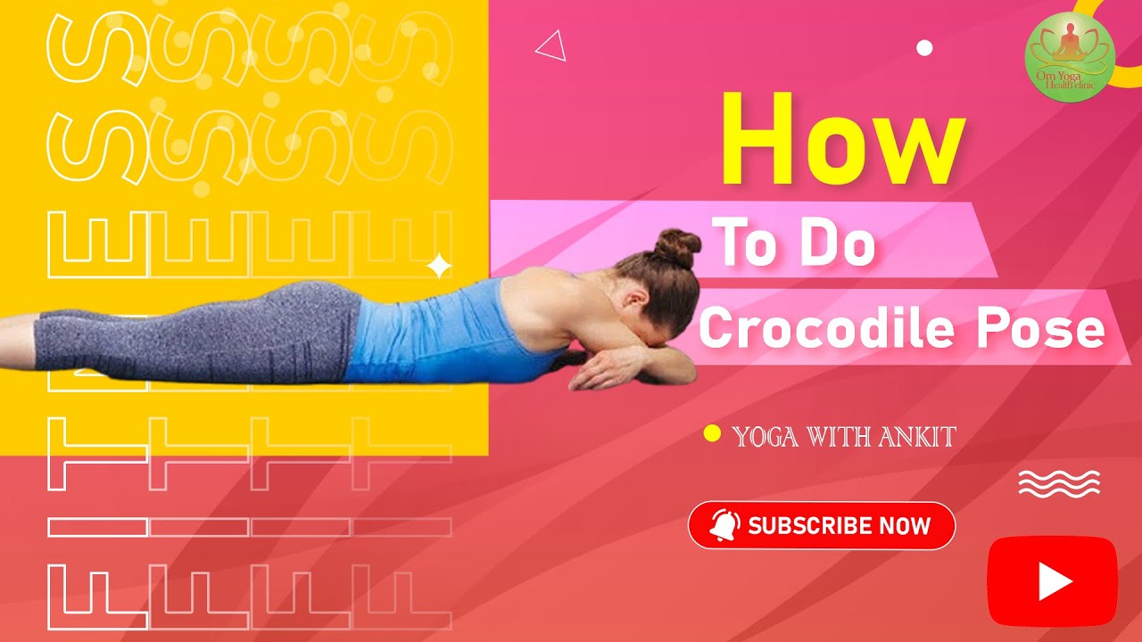 How To Do Crocodile Pose ( Makarasana ) || Yoga With Ankit || Om Yoga ...