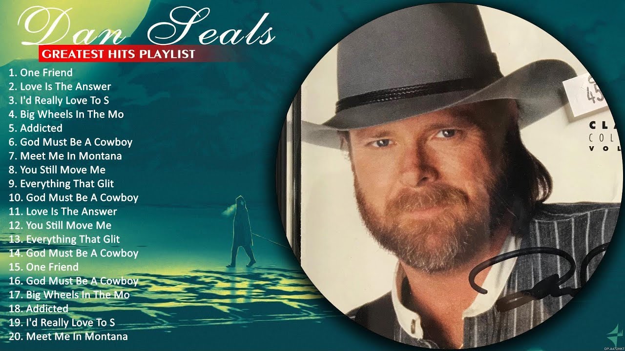Dan Seals Greatest Hits Playlist || The Best of Dan Seals || Dan Seals ...