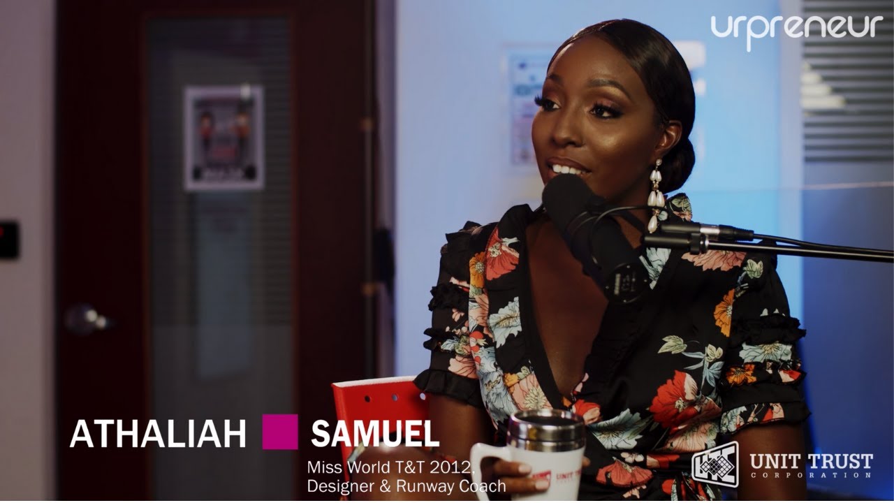 UTC Urpreneur Series - Ep. 6 Athaliah Samuel, Miss World T&T 2012 ...