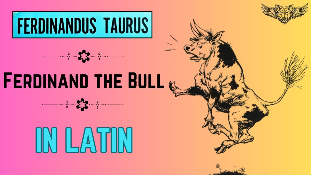 Ferdinandus Taurus: Ferdinand the Bull in Latin - YouTube