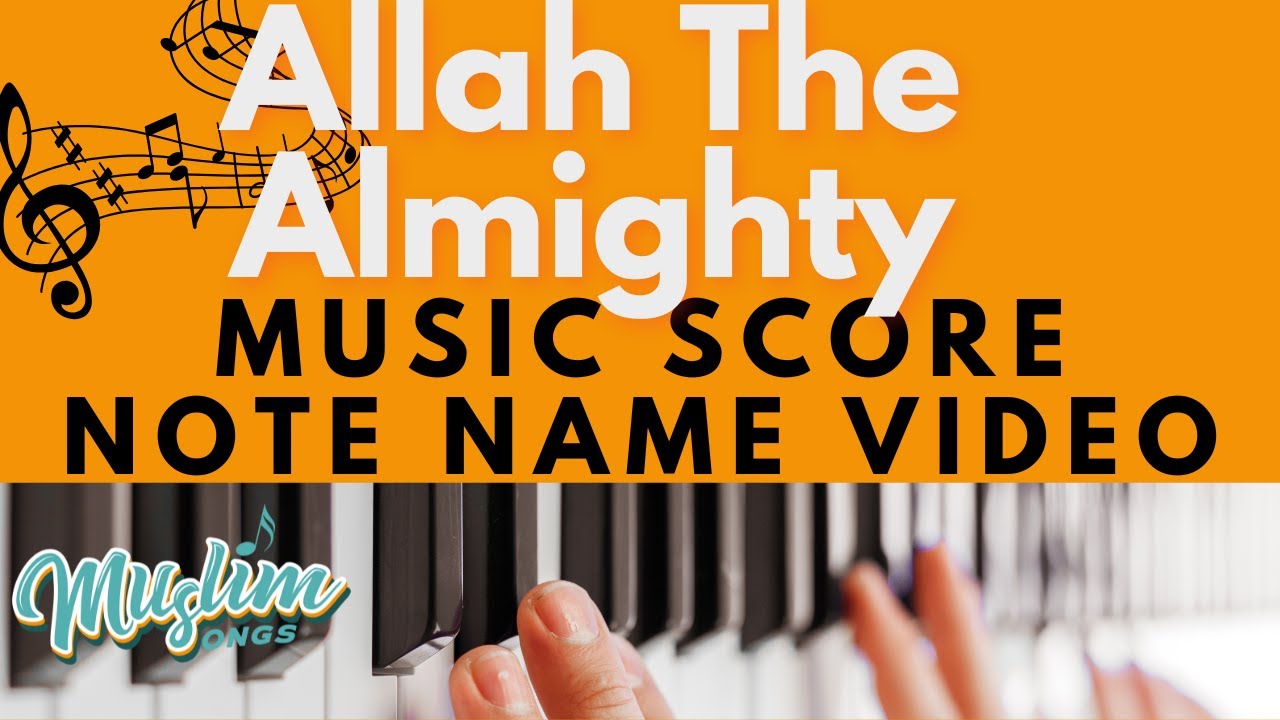 Allah The Almighty - Note Names Score Practise Video - YouTube