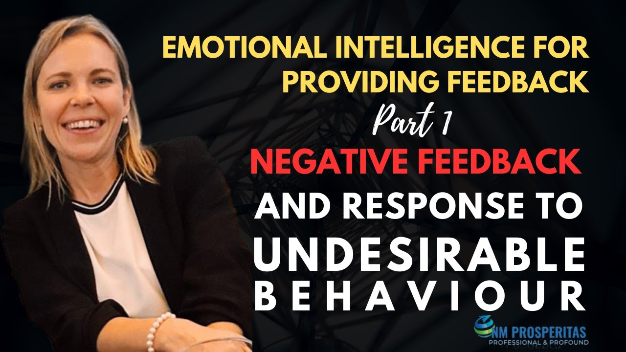 Emotional Intelligence: Providing Negative Feedback and Responding to ...