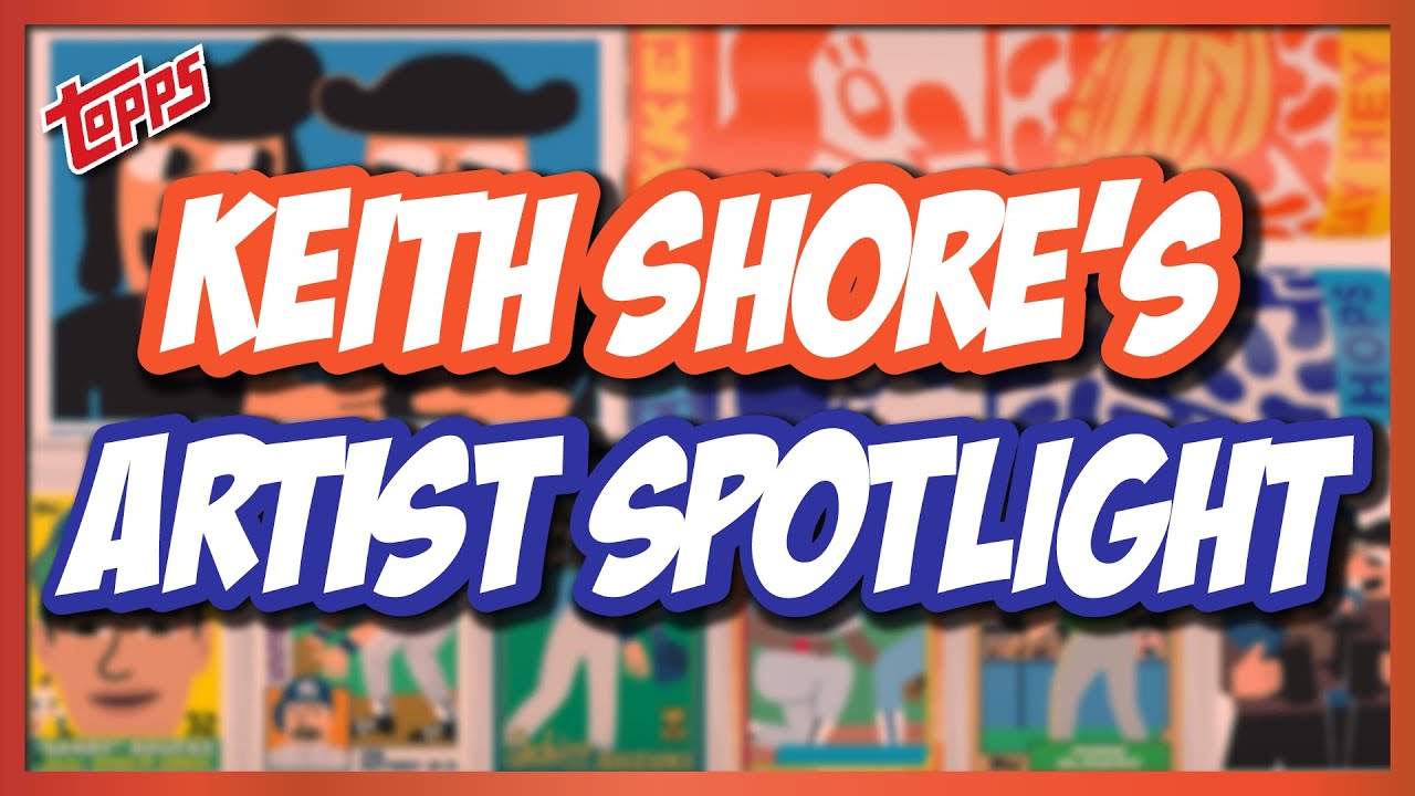 Topps Project 2020 Artist Spotlight | Keith Shore - YouTube