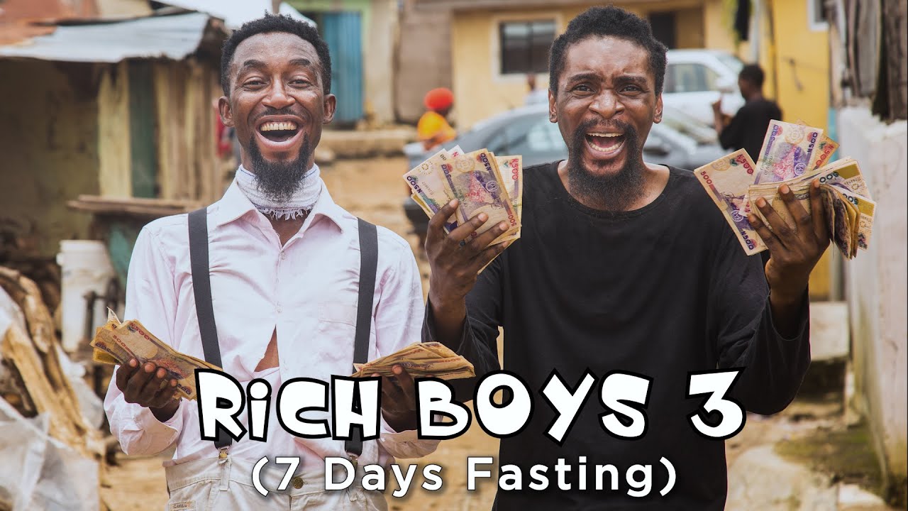 RICH BOYS - Part 3 (7 Days Fasting) (Episode 50) - YouTube