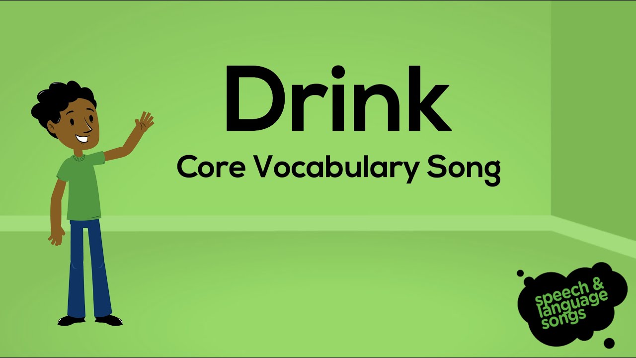 Drink | Core Vocabulary Song - YouTube