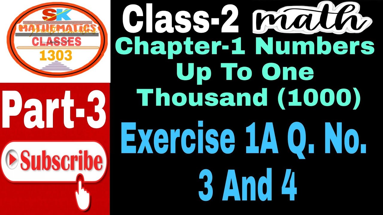 CLASS-2 MATH'S CHAPTER-1NUMBERS UP TO ONE THOUSAND (1000) EXERCISE 1A Q ...