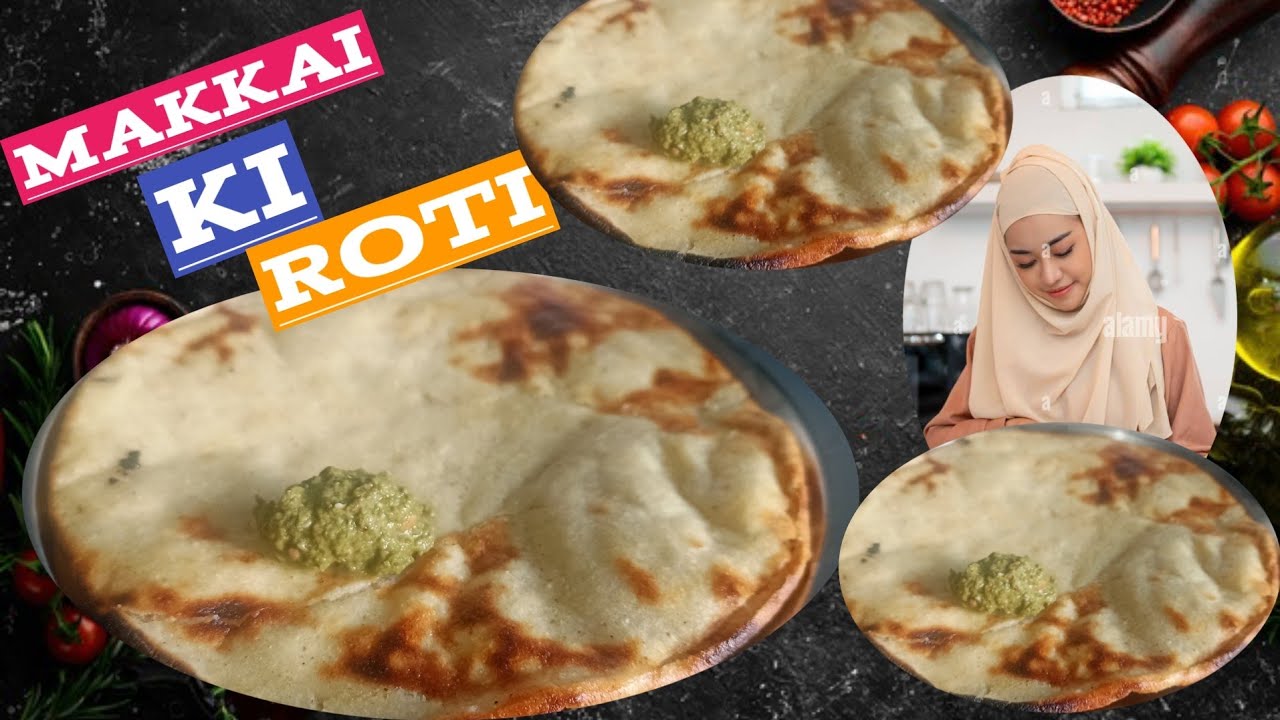 How To Make Roti With Corn Flour ||Makkai Ki Roti Recipe ...