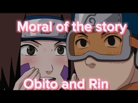 Obito and Rin death||Moral of the story ️||Naruto Sad moments😭||Editing ...