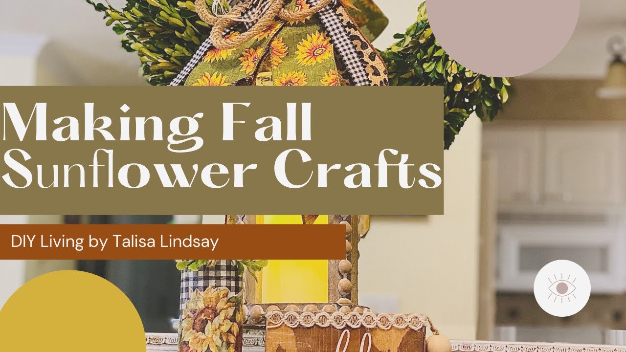Making DIY Fall Sunflower Crafts - YouTube