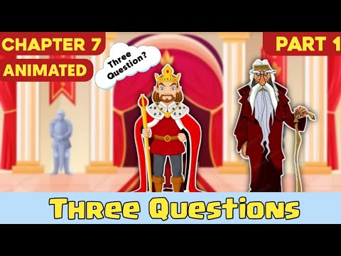 Three questions | Class 7 | English chapter 1 | part 1 | Animated video ...