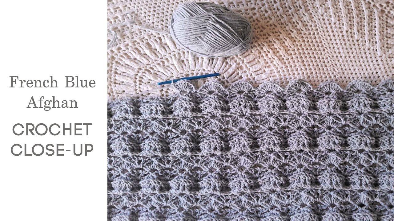 French Blue Afghan - Crochet Design Close Up - YouTube