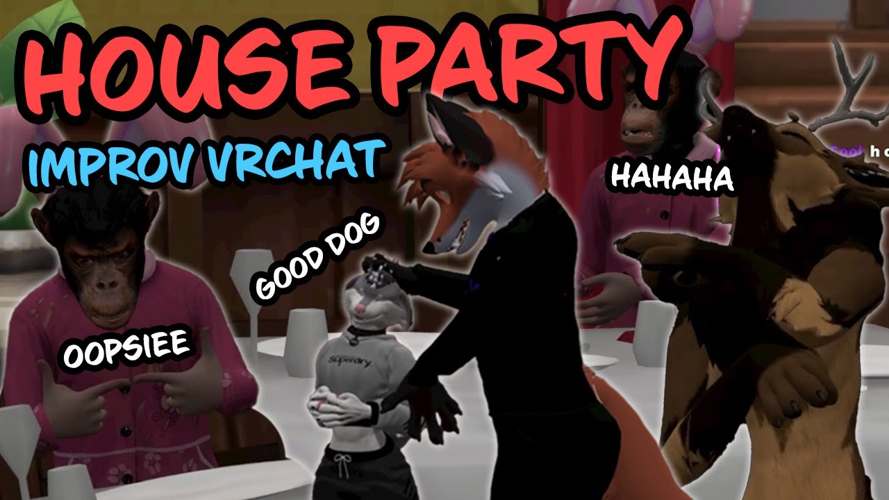 House Party - Vrchat Improv - YouTube