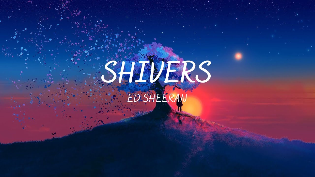 Shivers (Lyrics)- Ed Sheeran - YouTube