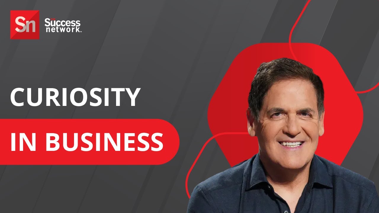 Mark Cuban's Secret to Success: Embrace Curiosity - YouTube