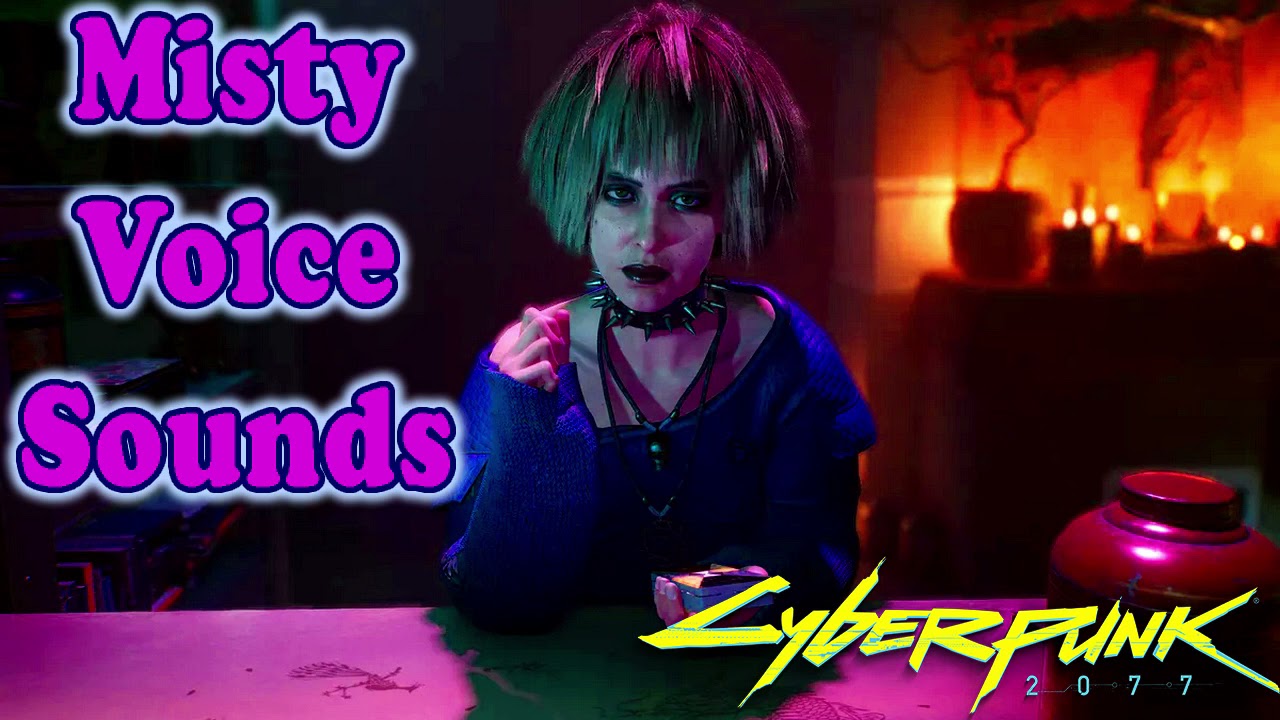 Cyberpunk 2077: Misty Olszewski Voice Sounds - YouTube