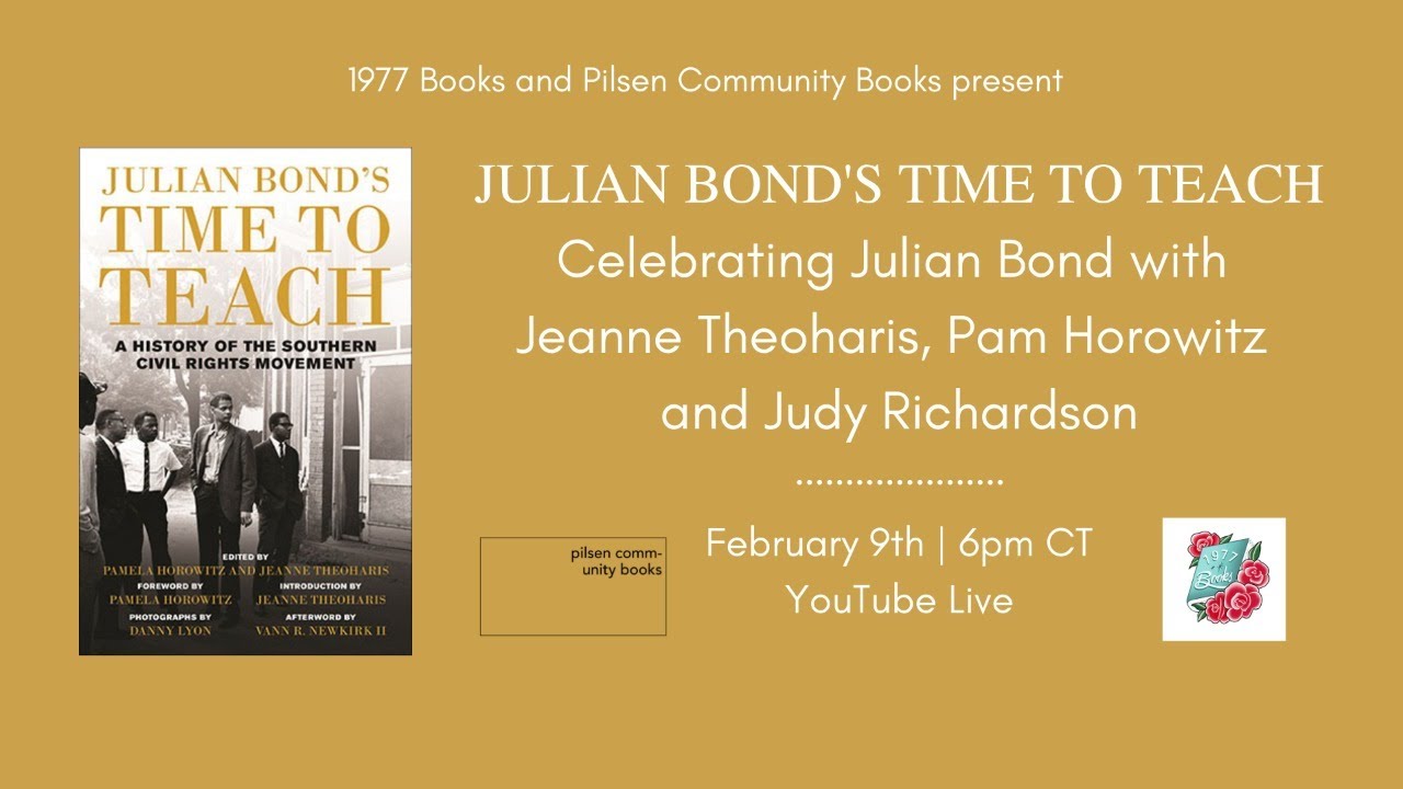 Julian Bond's Time to Teach with Jeanne Theoharis, Pam Horowitz, and ...