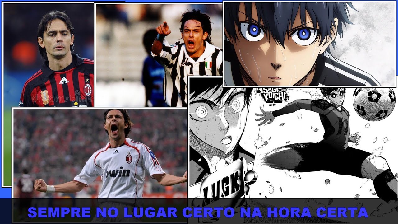 Filippo Inzaghi - A inspiração para Yoichi Isagi - Bluelock - YouTube