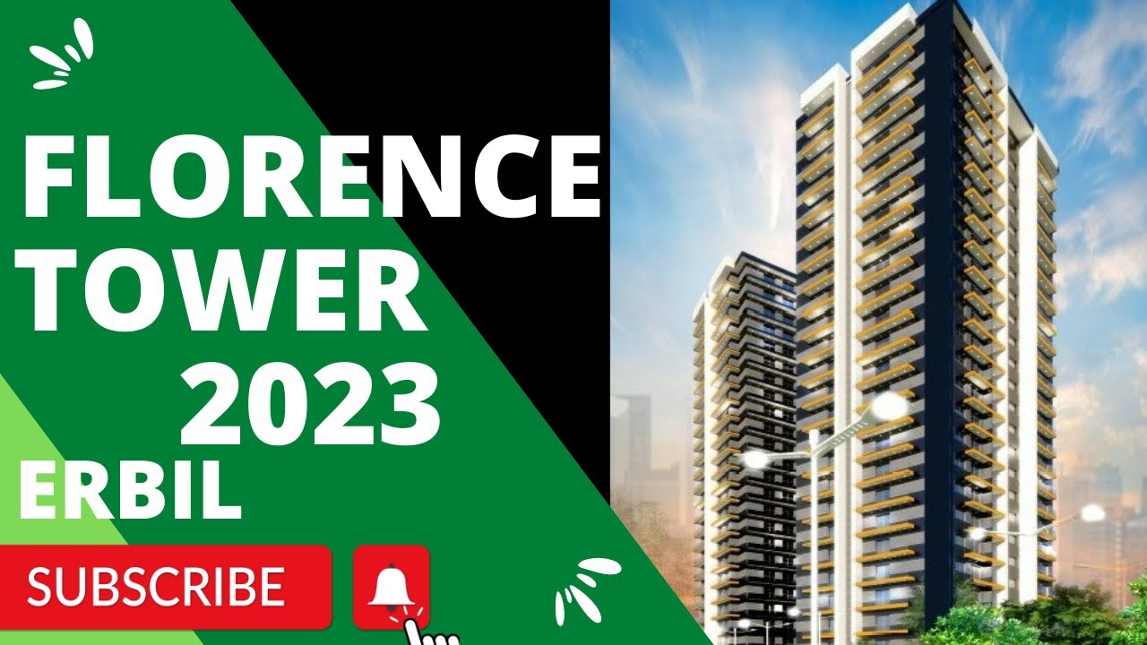 Florence Tower Erbil 2023 | 07507001006 - YouTube