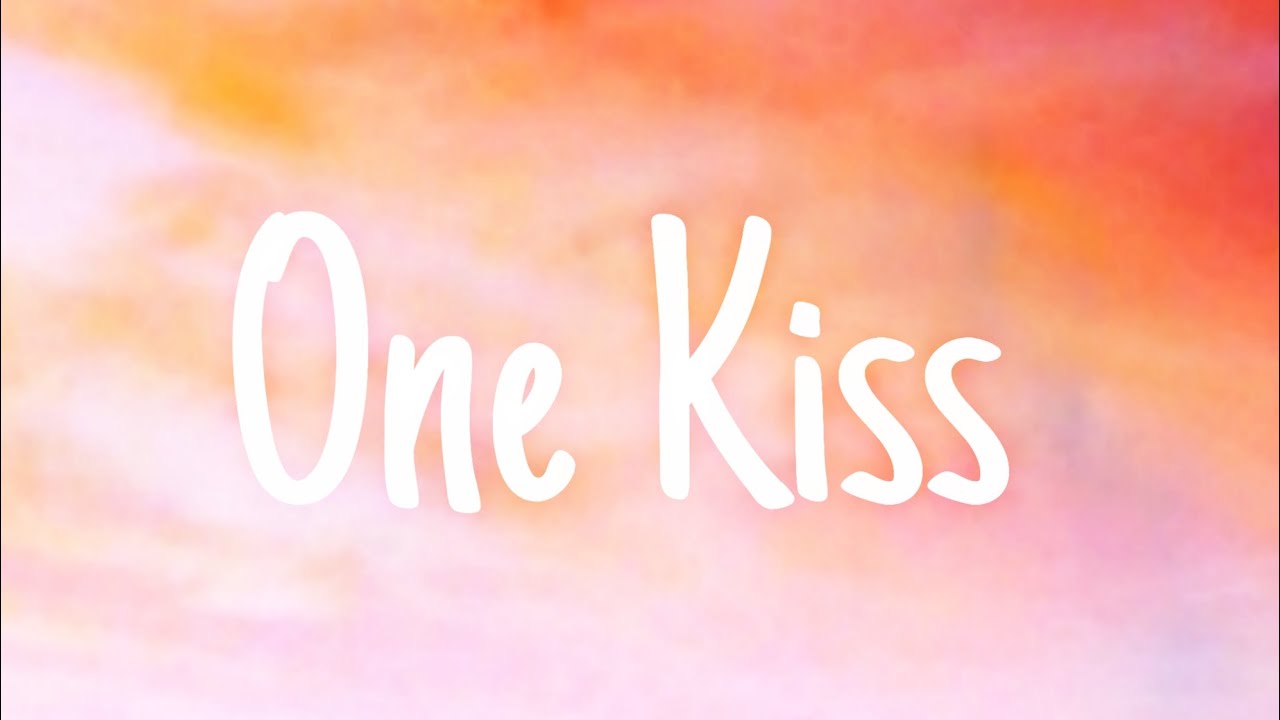 Dua Lipa_One Kiss (lyrics)🎶 - YouTube