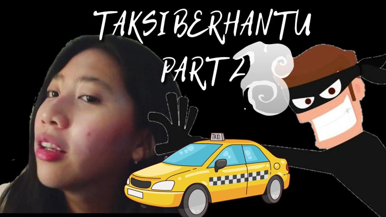 KISAH NYATA HANTU DI DALAM TAKSI - YouTube