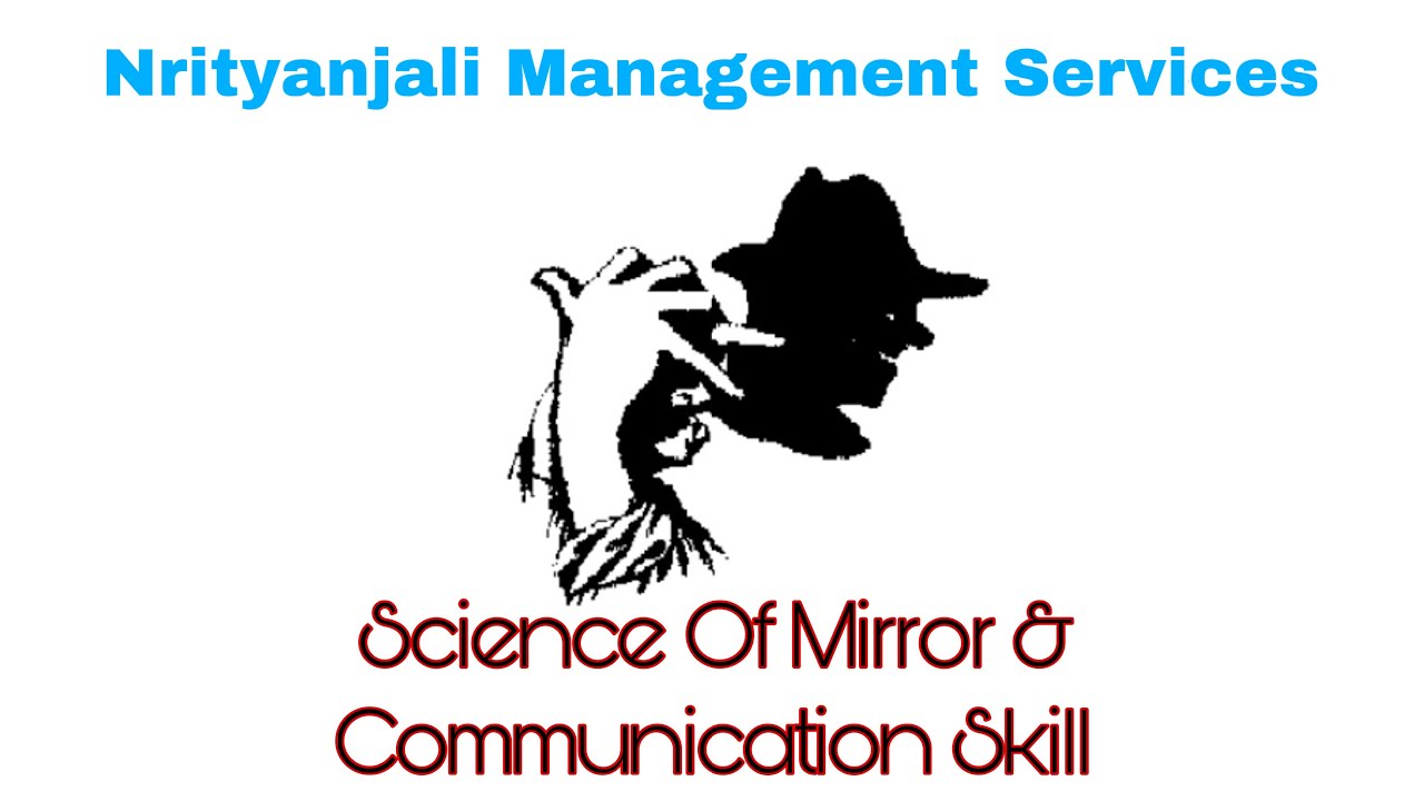 Research with Science of Mirror & Communication Skills, Personality ...