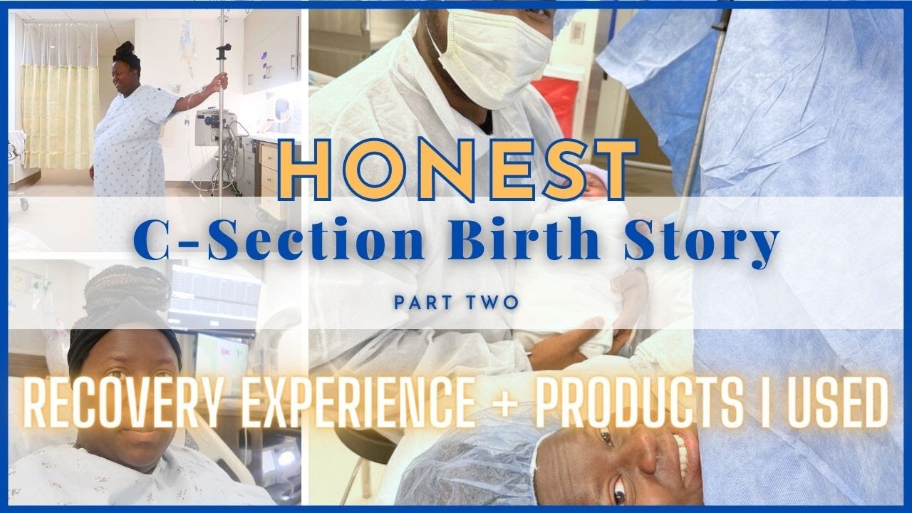 HONEST C-SECTION BIRTH STORY | RECOVERY EXPERIENCE I BREECH BABY ...