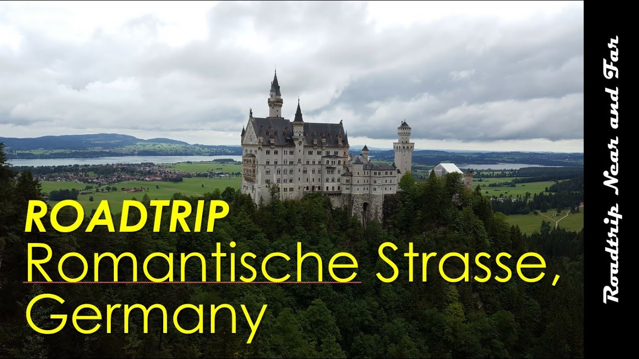 Roadtrip - Romantic Road, Germany / Romantische Strasse, Deutschland ...