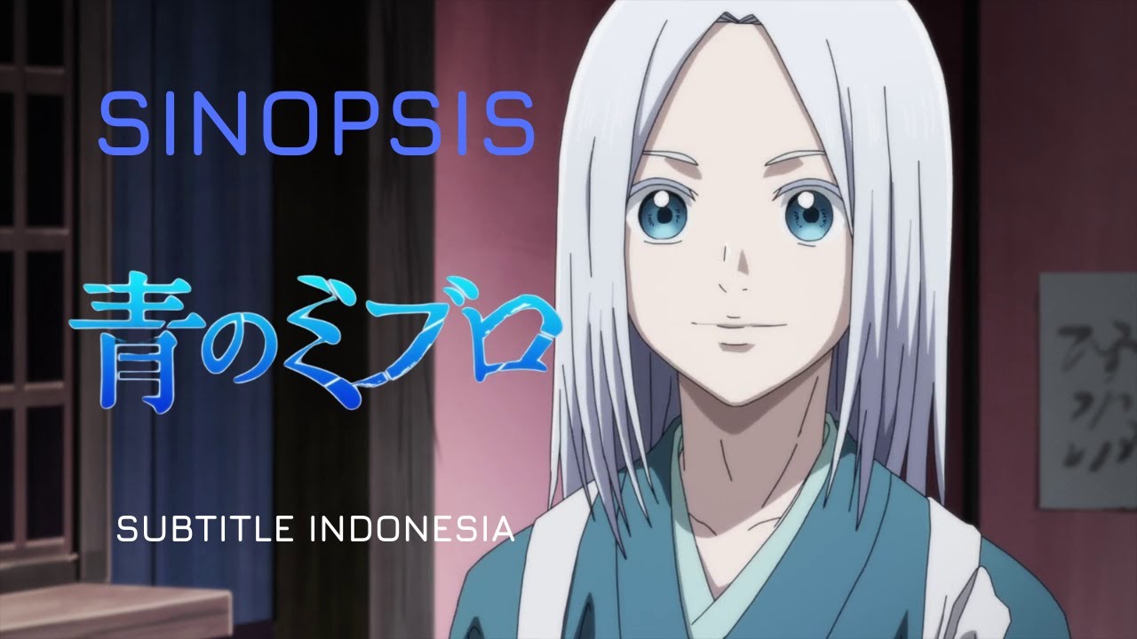 Anime Fall 2024 | Sekilas Tentang Ao no Miburo | Blue Miburo | The Blue ...