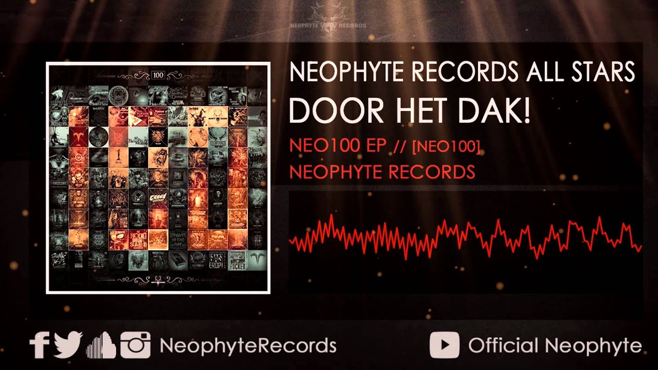 Neophyte Records All Stars - Door Het Dak! │NEO100 - YouTube