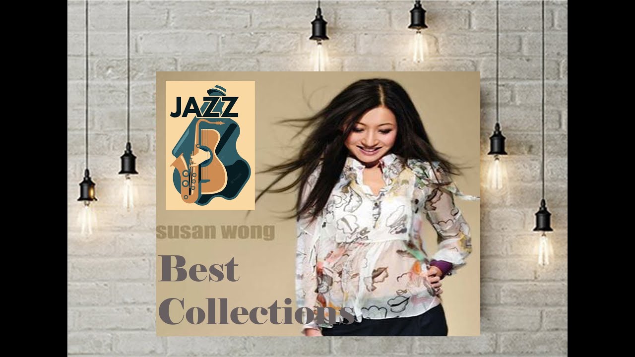 Susan Wong Best Collections - YouTube