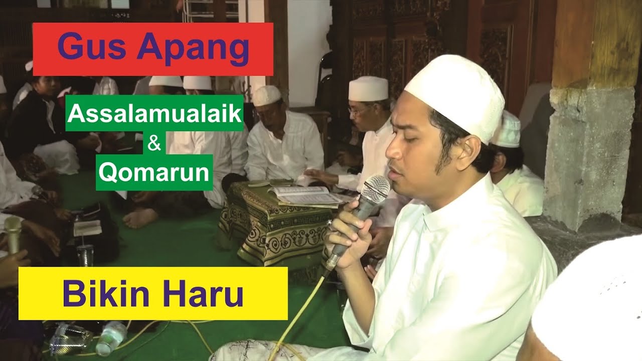 Gus Apang Assalamualaik & Qomarun Bikin Haru - YouTube