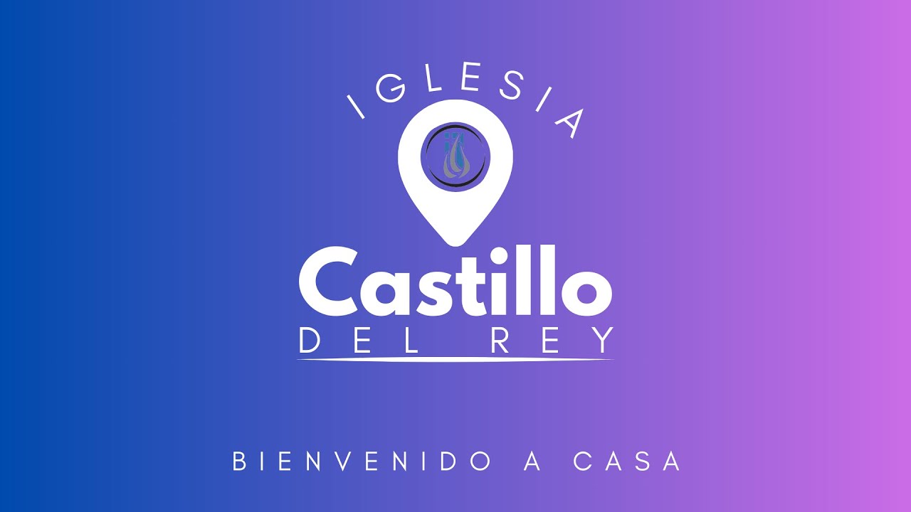 Castillo Del Rey- Servicio del Domingo- 01/19/2025 - YouTube