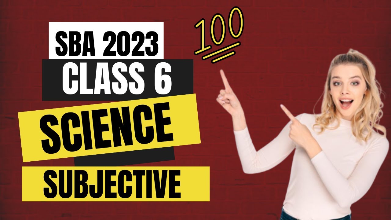 SBA 2023 Grade 6 Science Subjective Paper YouTube sba-2023-grade-6-science-subjective-paper-youtube
