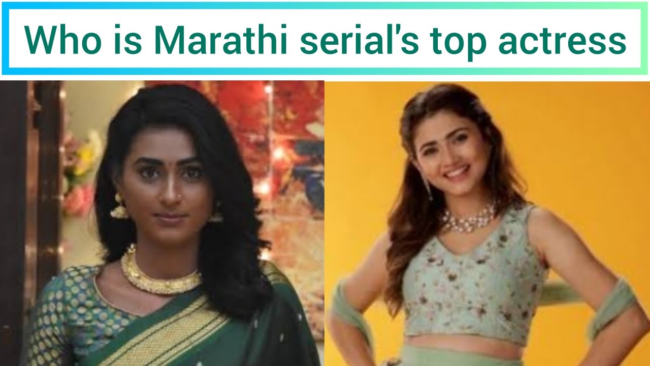Top 10 Marathi TV serial's actresses of @starpravahindia - YouTube