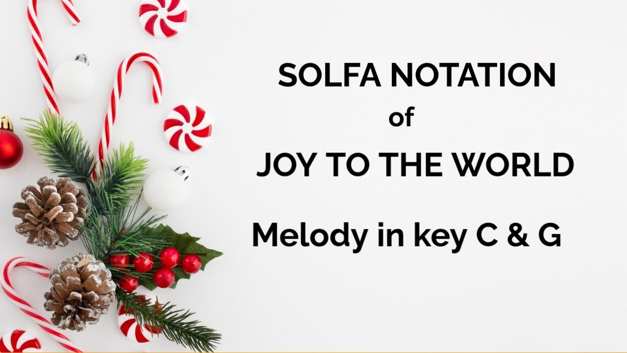Joy to the World Solfa Notation of Joy to the World | Melody in key C ...