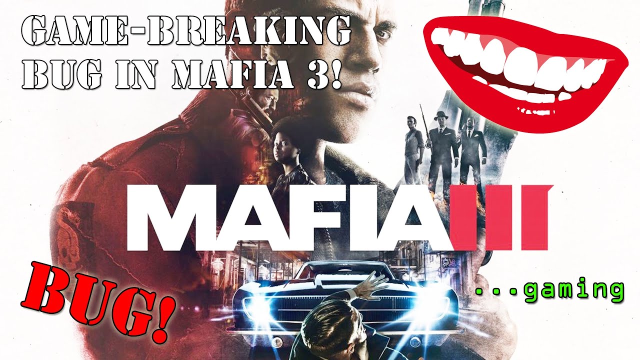MAFIA 3 game breaking bug on Xbox One - YouTube